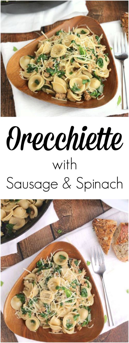Orecchiette with Sausage and Spinach - Two Healthy Kitchens